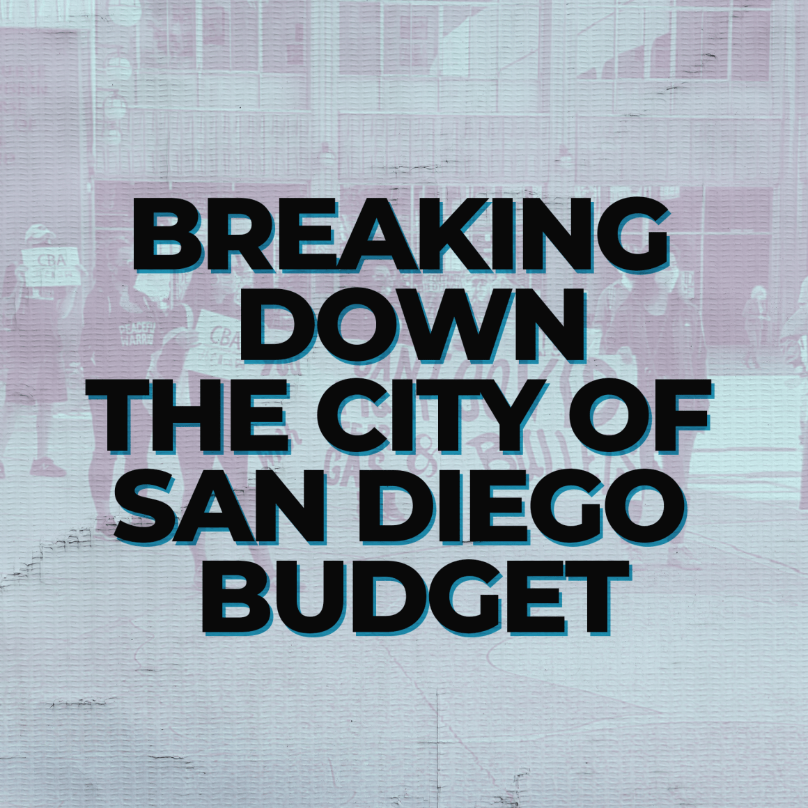 Breaking Down the San Diego City Budget - Center on Policy Initiatives